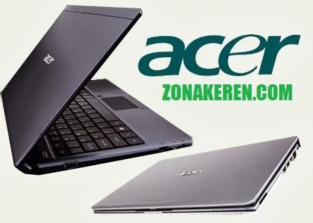 Daftar Harga Laptop Acer Juli Terbaru Minggu Ini Zonakeren Com