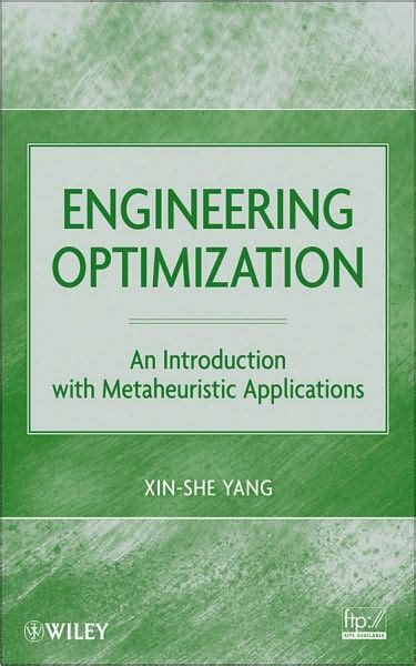 Engineering Optimization An Introduction With Metaheuristic Applications By Xin She Yang