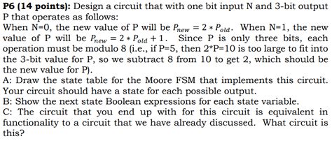 Solved P6 14 Points Design A Circuit That With One Bit Chegg Com