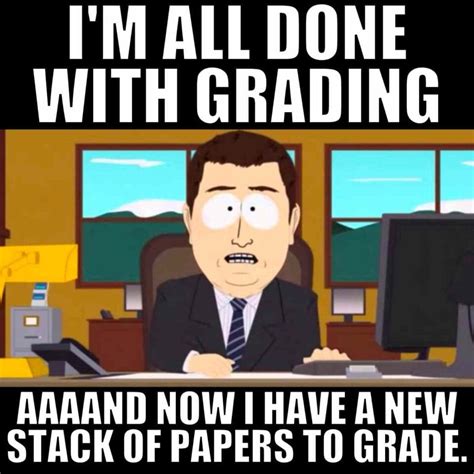 10 Grading Memes For Teachers Hanging On By A Red Pen
