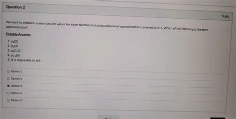 solved question 2 5 pts we want to estimate some function