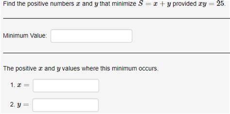 Solved Find The Positive Numbers 2 And Y That Minimize S X