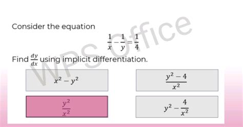 Solved Consider The Equation 1x 1y 14 Find Dydx Using Implicit