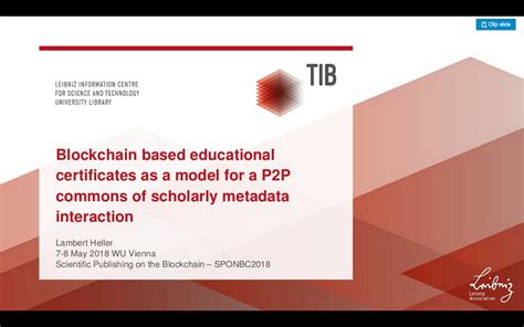 Blockchain Based Educational Certificates As A Model For A P2p Commons Of Scholarly Metadata