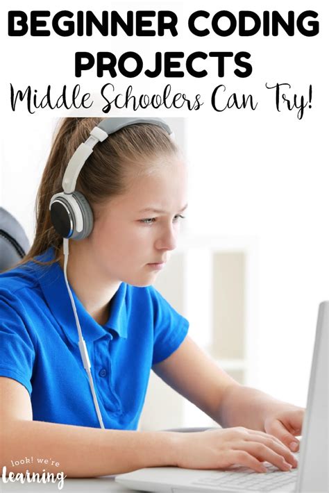 Easy Middle School Coding Projects For Beginners Look Were Learning
