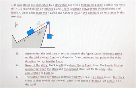 solved 1 3 two blocks are connected by a string that lies