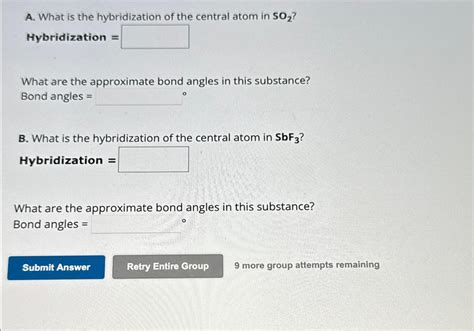 Solved A. ﻿What is the hybridization of the central atom in | Chegg.com