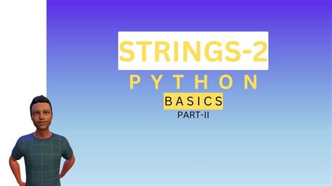 Python Basics Part 2 Strings 2operations In Text Slicing
