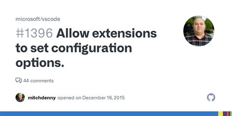 Allow Extensions To Set Configuration Options · Issue 1396 · Microsoftvscode · Github