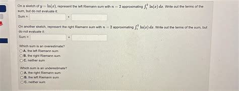 Solved On A Sketch Of Ylnx ﻿represent The Left Riemann