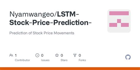 LSTM Stock Price Prediction LTSM Ipynb At Main Nyamwangeo LSTM Stock Price Prediction GitHub