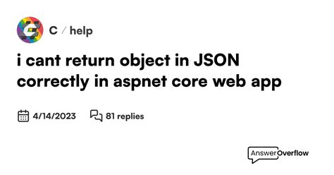 I Cant Return Object In Json Correctly In Core Web App C