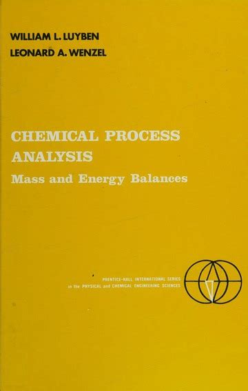 Chemical Process Analysis Mass And Energy Balances Luyben William L Free Download Borrow