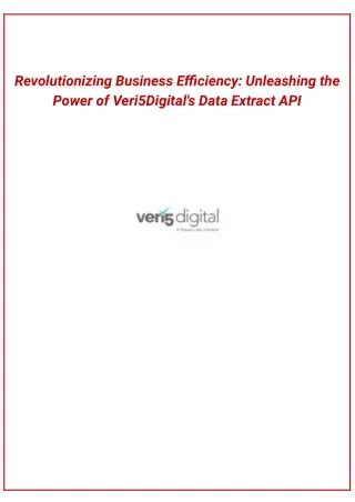 PPT - Revolutionizing Business Efficiency Unleashing the Power of Veri5Digital's Data Extract ...