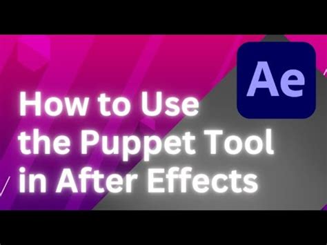 How to Use the Puppet Tool in After Effects 2025 | Full Tutorial - YouTube