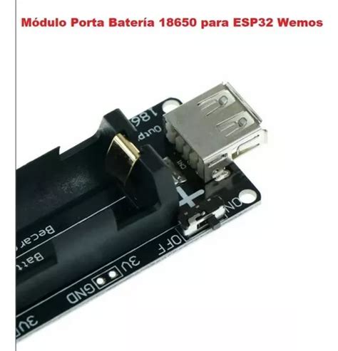 módulo porta batería 18650 para esp32 wemos usb para arduino en venta en carrizal miranda por