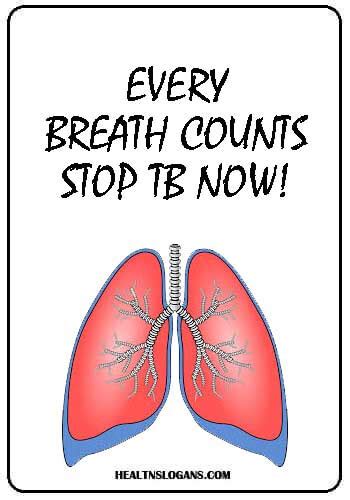 40 Best Tuberculosis Slogans And Best Tuberculosis Quotes