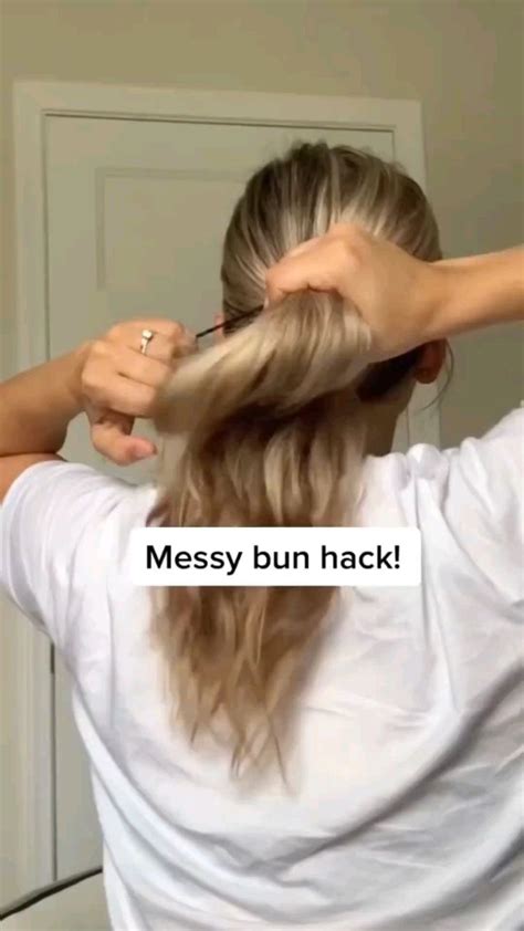 Messy Bun Hack Hair Styles Easy Hairstyles Cute Hairstyles
