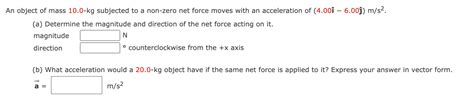 solved an object of mass 10 0 kg subjected to a non zero net force
