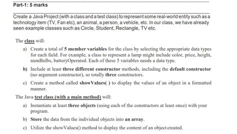 Solved Part Marks Create A Java Project With A Class Chegg Com