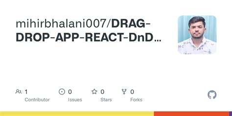 GitHub Mihirbhalani DRAG DROP APP REACT DnD LIBRARY