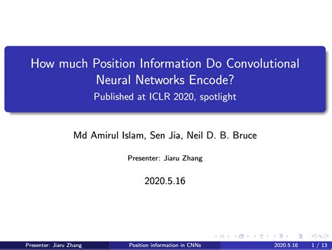 How Much Position Information Do Convolutional Neural Networks Encode Jiaru Zhang