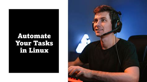 Introduction To Shell Scripting Automate Your Tasks In Linux