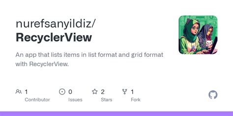 Github Nurefsanyildiz Recyclerview An App That Lists Items In List Format And Grid Format