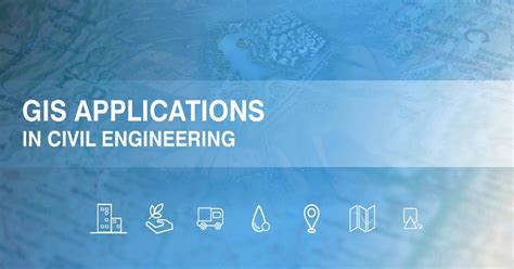 Importance Of Gis In Civil Engineering