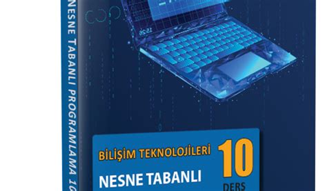 Nesne Tabanlı Programlama 10 Sınıf Çerçeve Öğretim Programı BİlİŞİm Teknolojİlerİ Alani