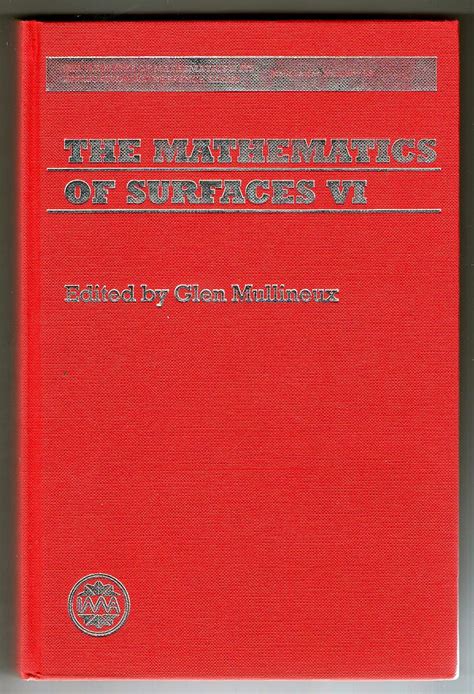 The Mathematics Of Surfaces Vi The Ainstitute Of