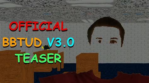 official v3 0 teaser baldi s basics the ultra decompile youtube