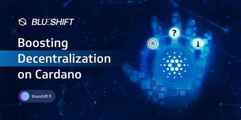 Boosting Decentralization On Cardano By Bogdan Blueshift Medium