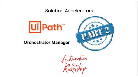 Uipath Orchestrator Manager Part 2 Youtube