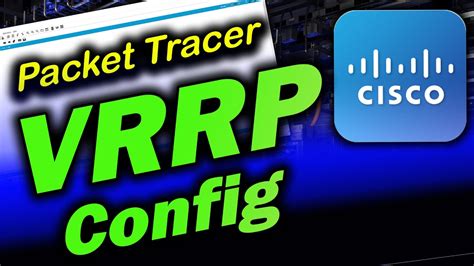 Vrrp Configuration In Cisco Packet Tracer Youtube