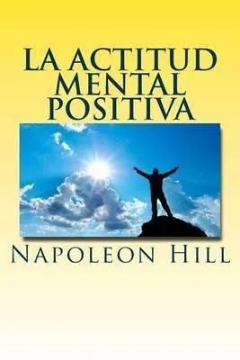 La Actitud Mental Positiva - Napoleon Hill | Cuotas sin interés