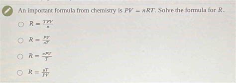 solved an important formula from chemistry is pv nrt solve the