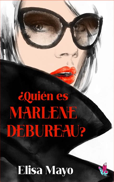 ¿quién Es Marlene Debureau Spanish Edition By Elisa Mayo Goodreads