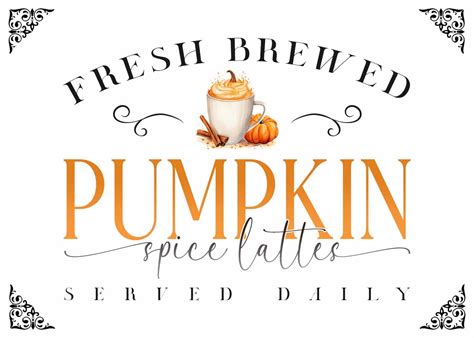 Free Printable Pumpkin Spice Latte Sign The Cottage Market