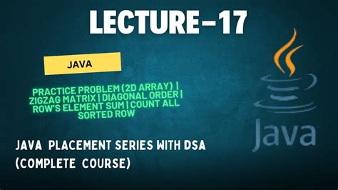 Practice Problem2d Array Zigzag Order Diagonal Order Rows Element Sum Count Sorted