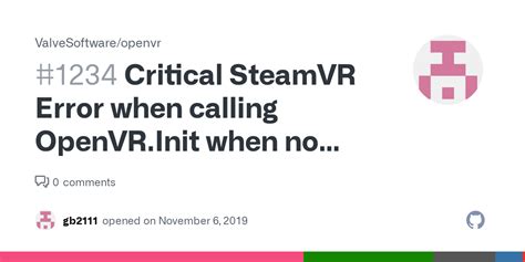 Critical SteamVR Error When Calling OpenVR Init When No Headset Issue ValveSoftware