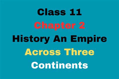 Online Test For Class 11 History An Empire Across Three Continents