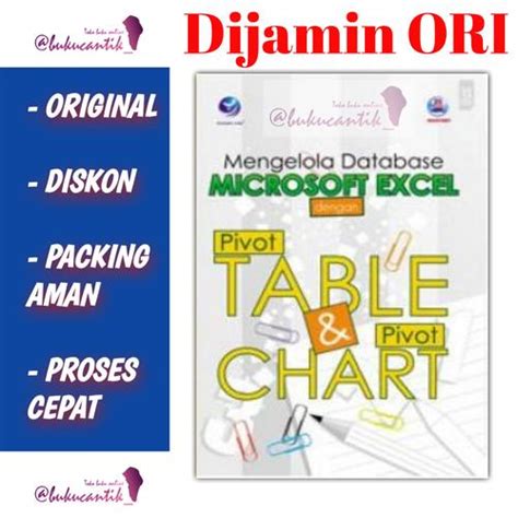 Jual Mengelola Database Microsoft Excel Dengan Pivot Tabel Dan Pivot Chart Kab Sleman