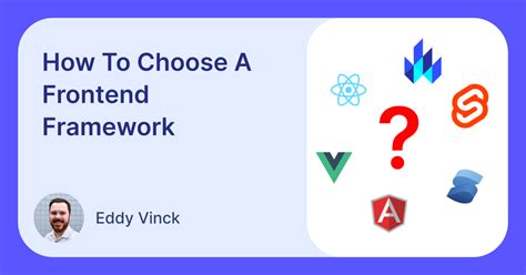 How To Choose A Frontend Framework