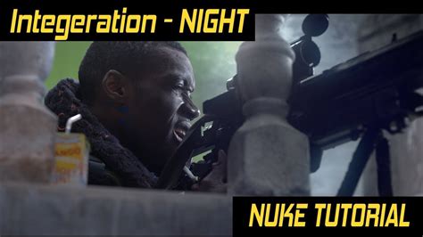 Nuke Tutorial Integration Part Night YouTube