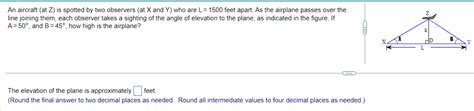 Solved An Aircraft At Z ﻿is Spotted By Two Observers At