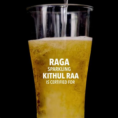 Raga Sparkling Kithul Raa Of Sri Lanka Has Been Tested And Certified By The Iso International