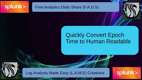 splunk tutorial converting epoch time to human readable text fads