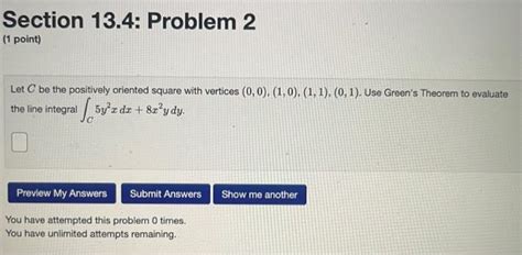 Solved Let C Be The Positively Oriented Square With Vertices