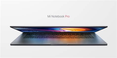 Xiaomi Mi Notebook Pro Announced With 15 6 Inch Screen 8th Gen Core I7 Gizmochina